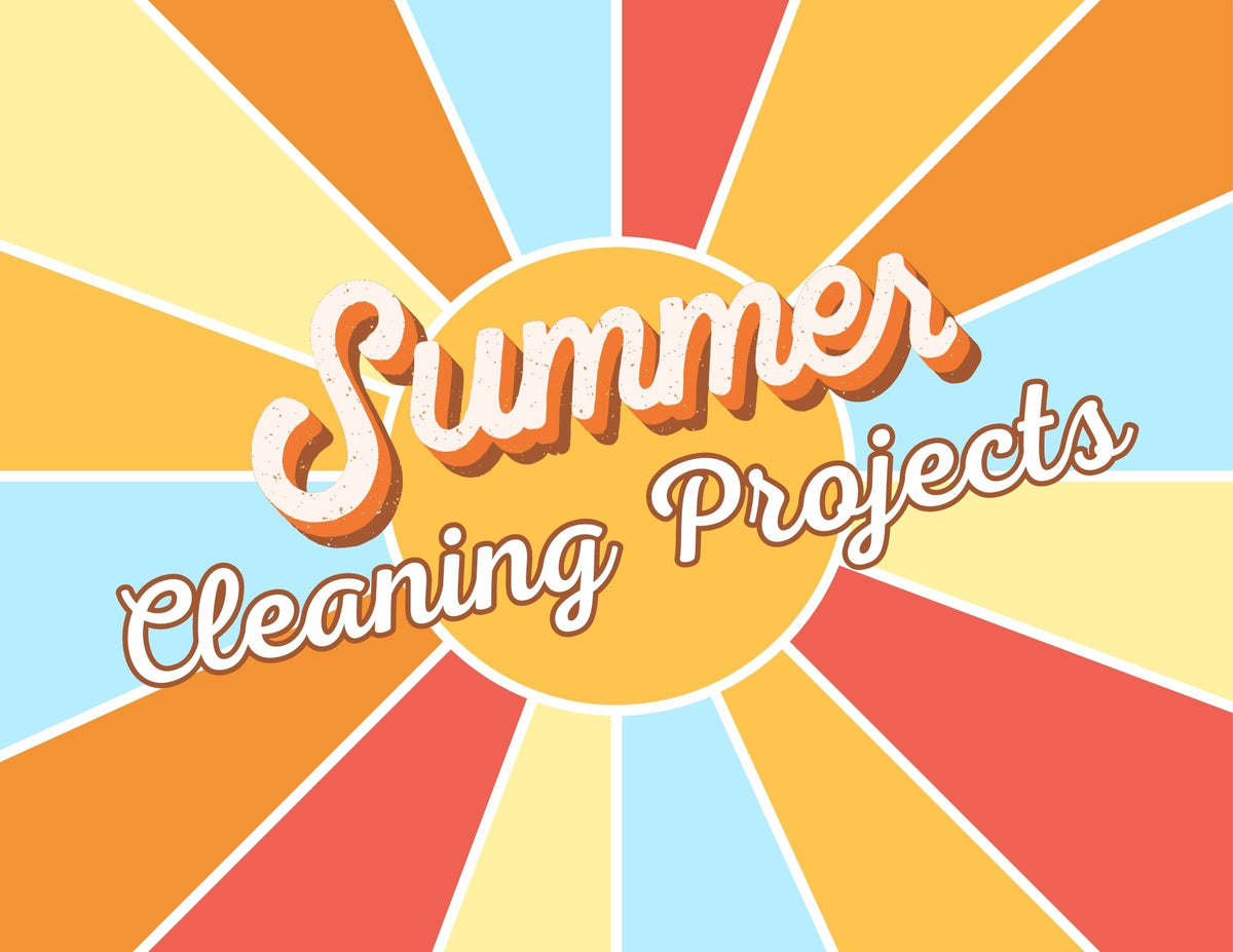 Refresh Your Space: Summer Cleaning Projects to Tackle – Don Aslett